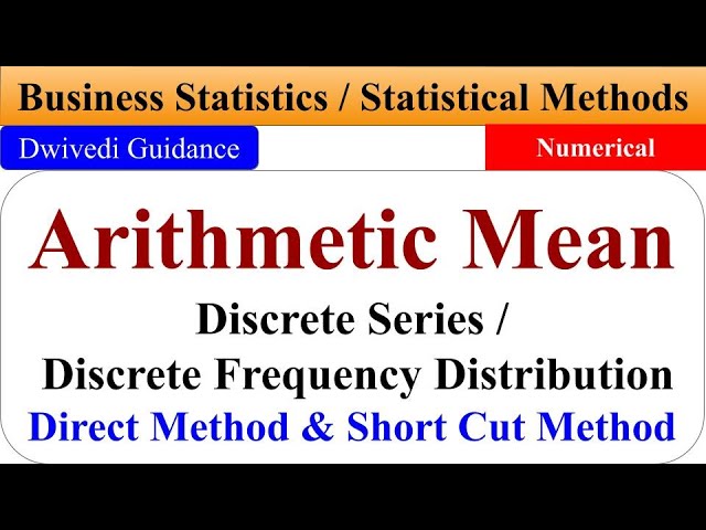 Understanding Mean Calculation in Discrete Series: Direct and Shortcut ...