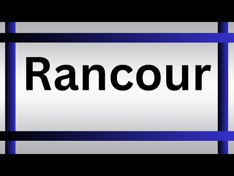 How To Pronounce Rancour | What Is The Meaning Of Rancour