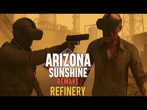 Steam Community :: Video :: Chapter 6: Refinery // Arizona Sunshine ...