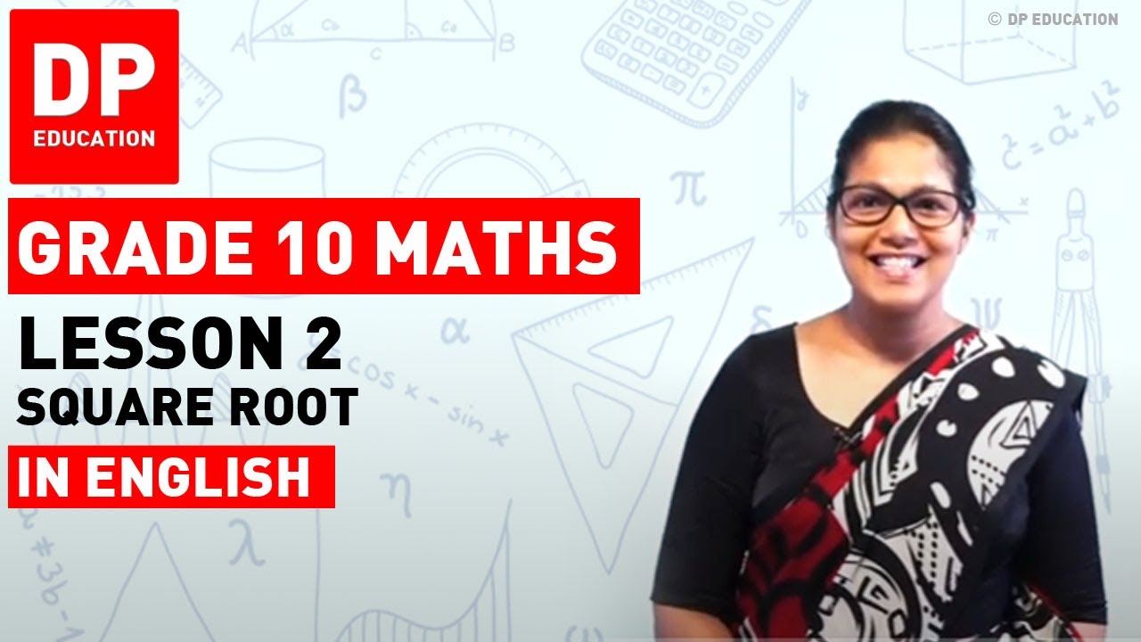 Lesson 2. Square Root |  Maths Session for Grade 10 #DPEducation #Grade10Maths #SquareRoot