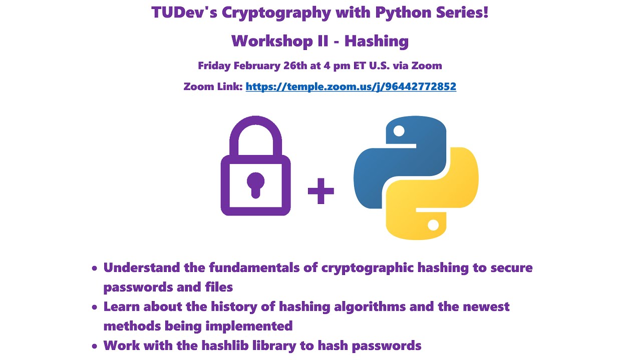 TUDev's Cryptography with Python Workshop! Hashing with hashlib!