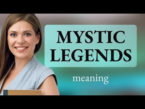 Mystic Legends: Unveiling the Mysteries of Language