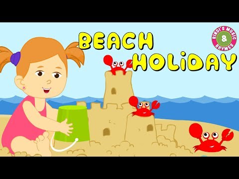 Beach Holiday | Summer Holiday Song | Nursery Rhymes for Children | Kids songs