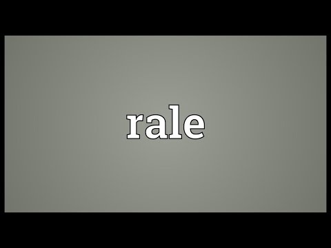 Rale Meaning