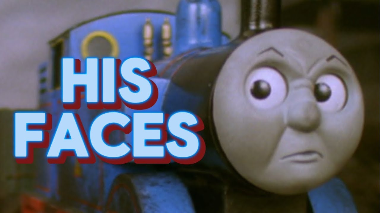 Every Thomas Face