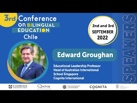 The 3° Conference on Bilingual Education 2022 - Edward Groughan - Cognita International