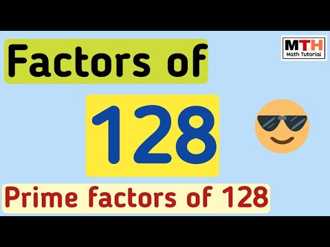 What are the factors of 128 | Prime factors of 128