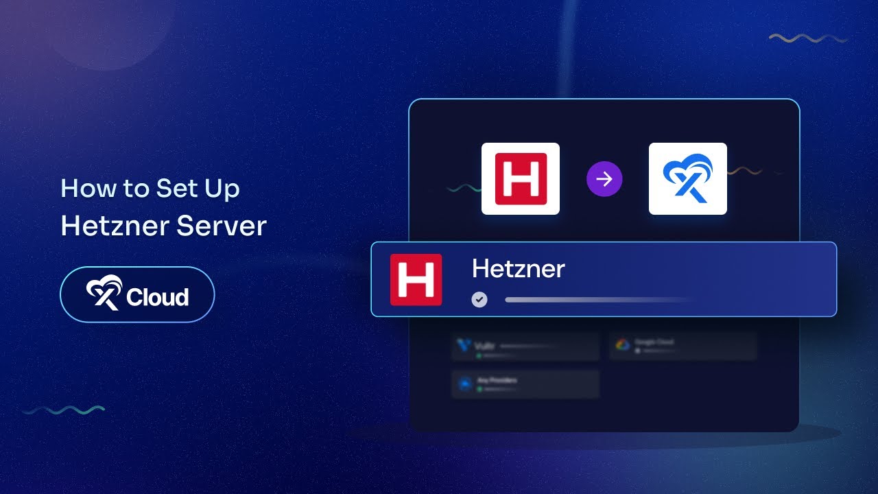 How To Set Up Hetzner Server In xCloud Host
