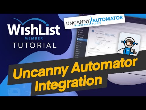 WishList Member Tutorial Uncanny Automator Integration