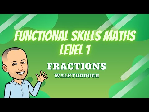 Functional Skills Maths Level 1 Fractions Notes Walkthrough