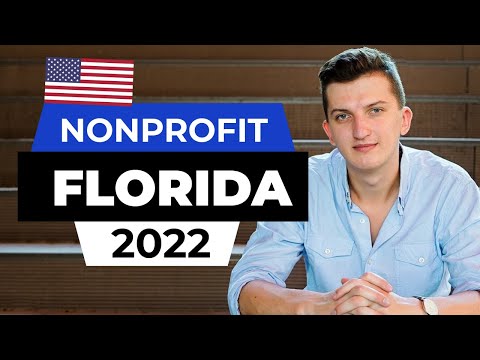 How To Form NonProfit In Florida - What You Need To Know Before Forming Nonprofit (2022)
