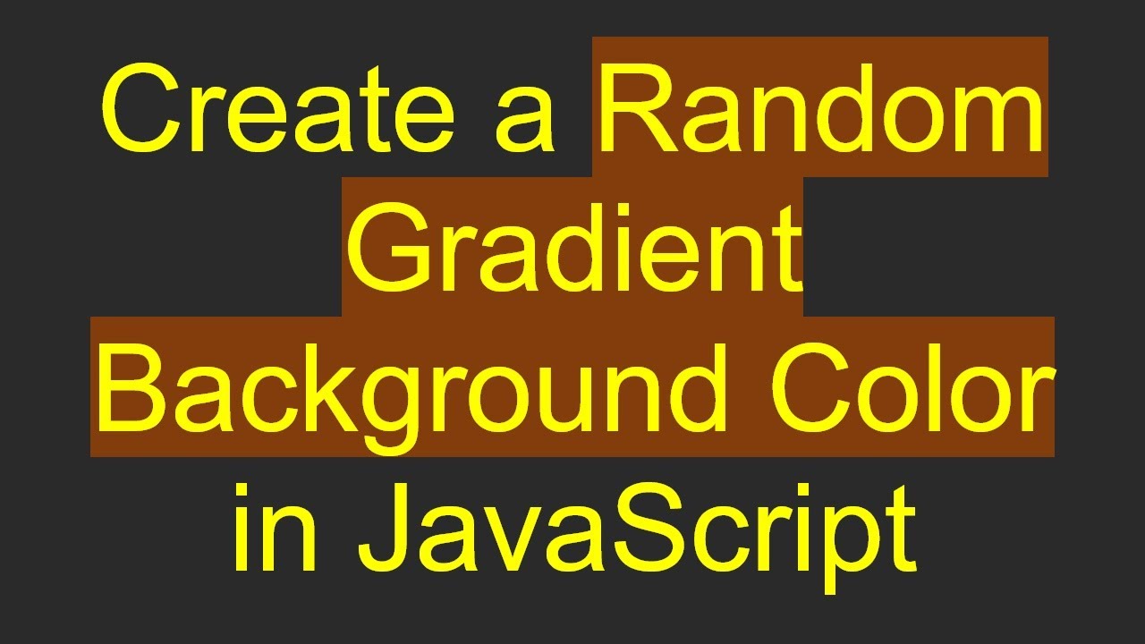 Create a Random Gradient Background Color in JavaScript