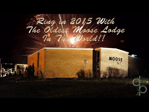 Ring In 2015 With "The Oldest Moose Lodge" in The World #7 Frankfort Indiana