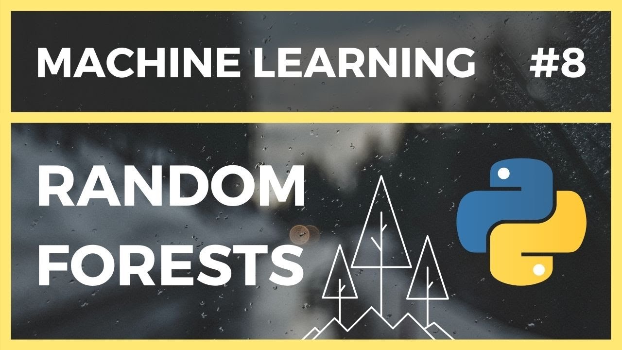 Random Forests - Machine Learning in Python Tutorial (Lesson 8)