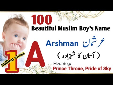 Top 100 Unique & Modern Muslim Names for Boys With letter A | Boy Names with Meaning in Urdu/Hind