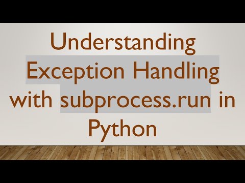 Understanding Exception Handling with subprocess.run in Python