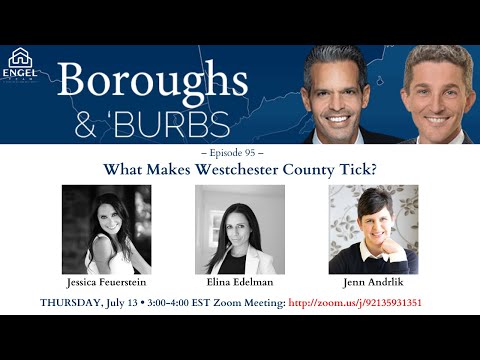 Boroughs & Burbs 95 || What Makes Westchester County Tick? #JohnEngel