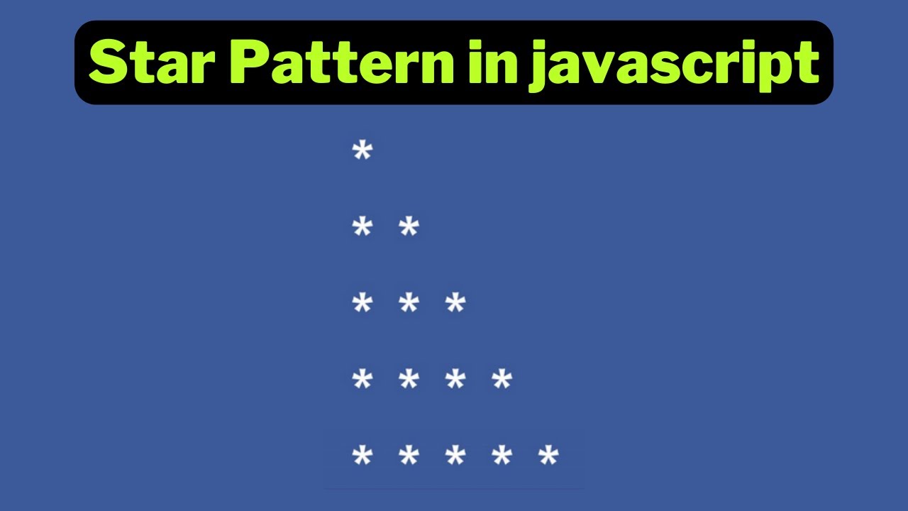 Left Triangle star Pattern in Javascript | For Loop in js