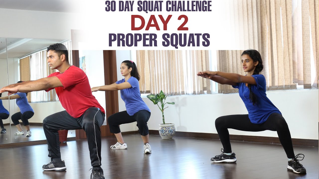 30 DAYS SQUAT CHALLENGE : Day 2 - Proper Squat Exercise
