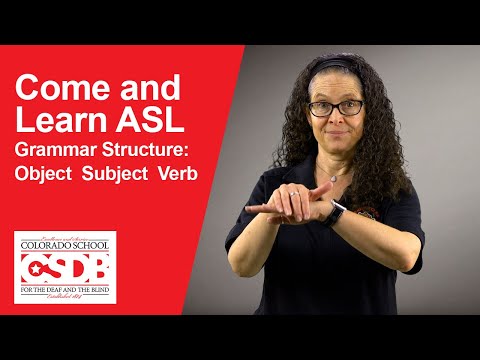 Kom en leer ASL: grammaticale structuur - object onderwerp werkwoord