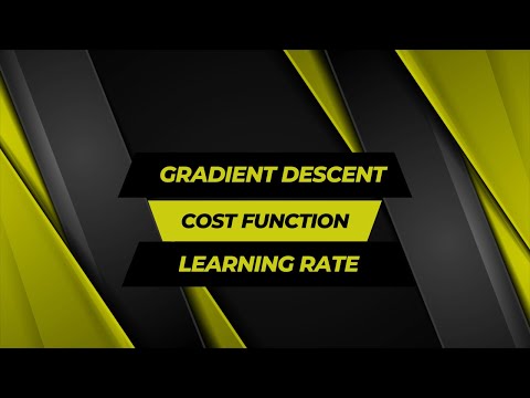 Gradient Descent | Cost Function | Learning Rate