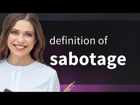Sabotage — what is SABOTAGE definition