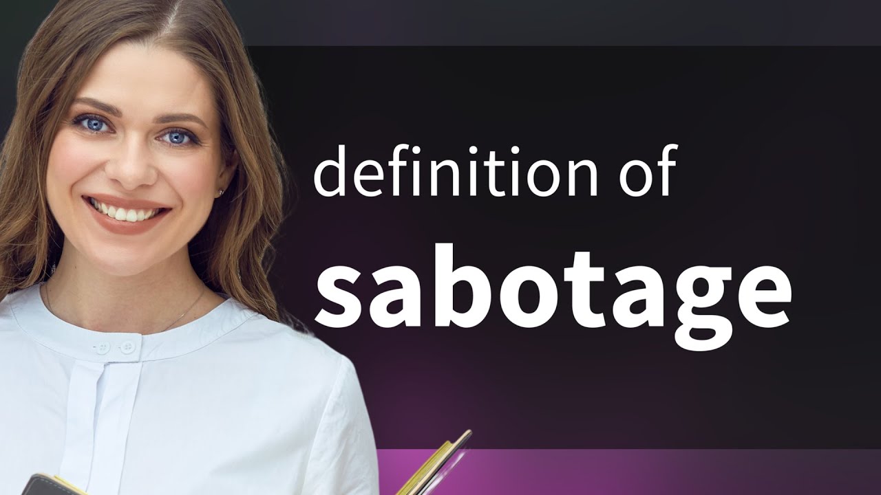 Sabotage — what is SABOTAGE definition
