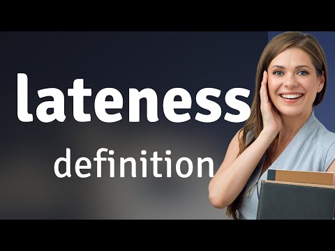 Lateness | LATENESS definition