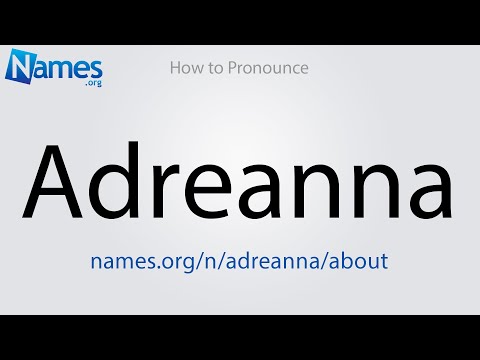 How to Pronounce Adreanna