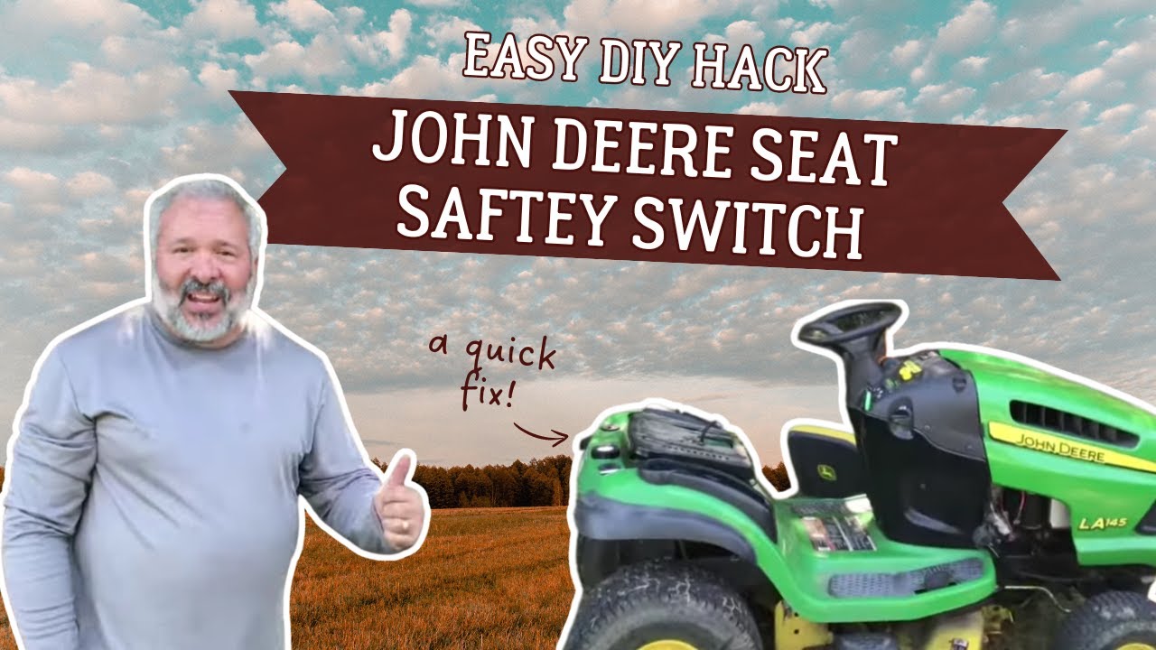 DIY Hack for Disabling a John Deere Seat Safety Switch