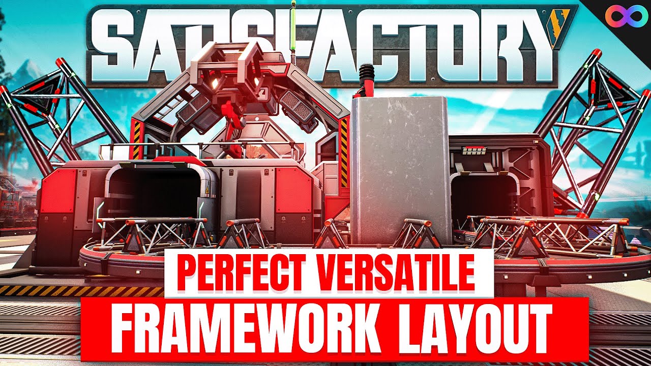100% Efficient Versatile Framework Setup for Satisfactory Update 8!