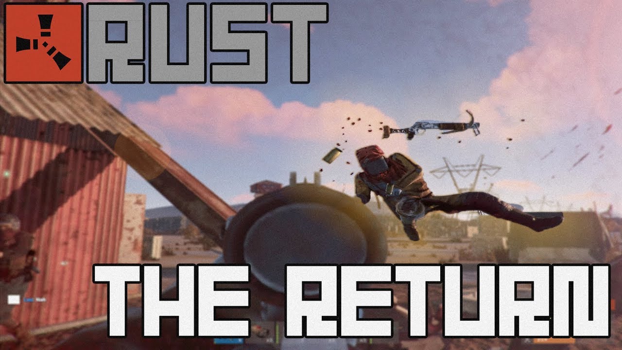 Rust - THE RETURN - (The PvP Experience)
