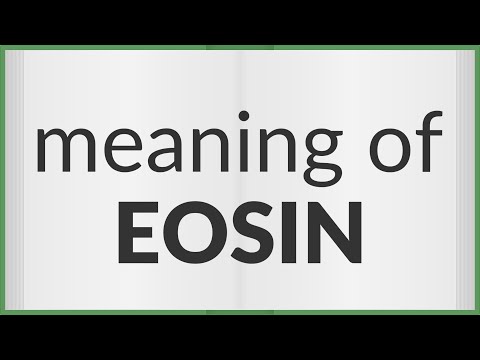 Eosin | meaning of Eosin