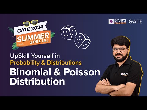 Binomial & Poisson | Probability and Distributions | GATE Engineering Mathematics | BYJU'S GATE