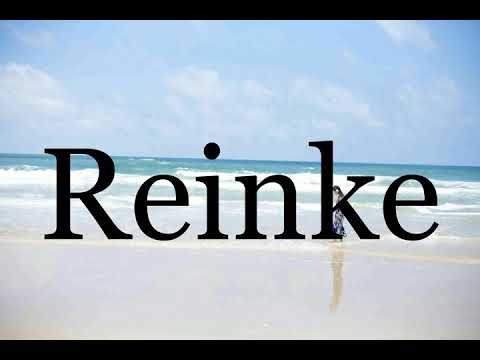 How To Pronounce Reinke🌈🌈🌈🌈🌈🌈Pronunciation Of Reinke