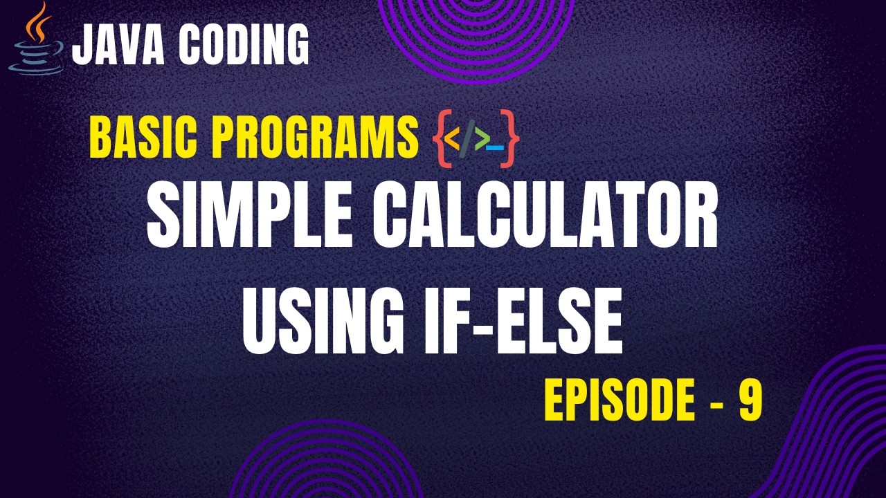 Simple Calculator Using if–else | Java Coding - Episode 9 | PrepLoop