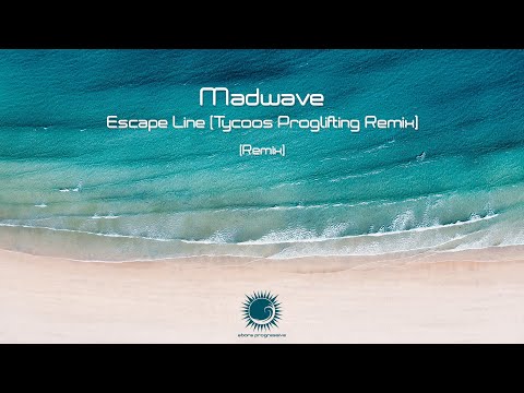 Madwave - Escape Line (Tycoos Proglifting Remix)