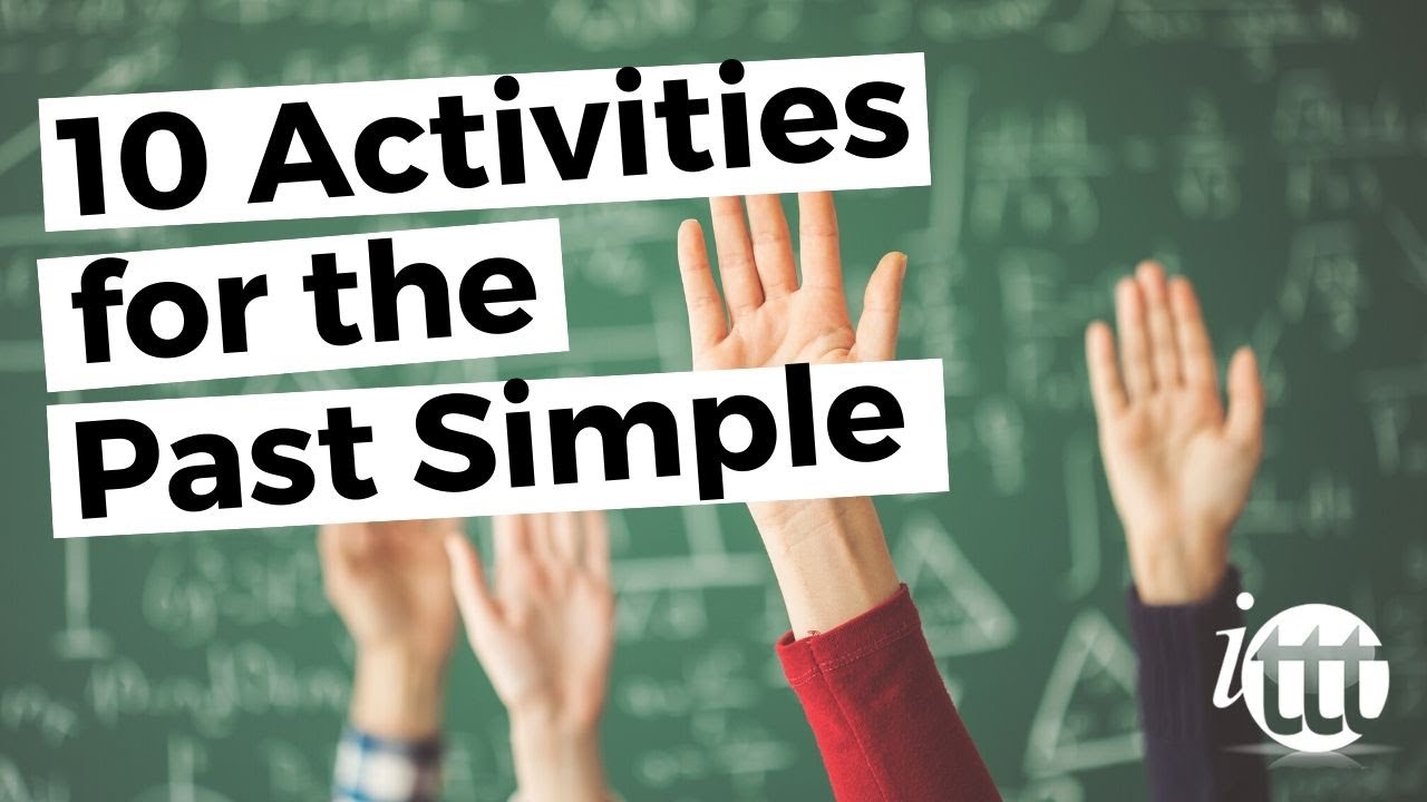 10 Activities for the Past Simple