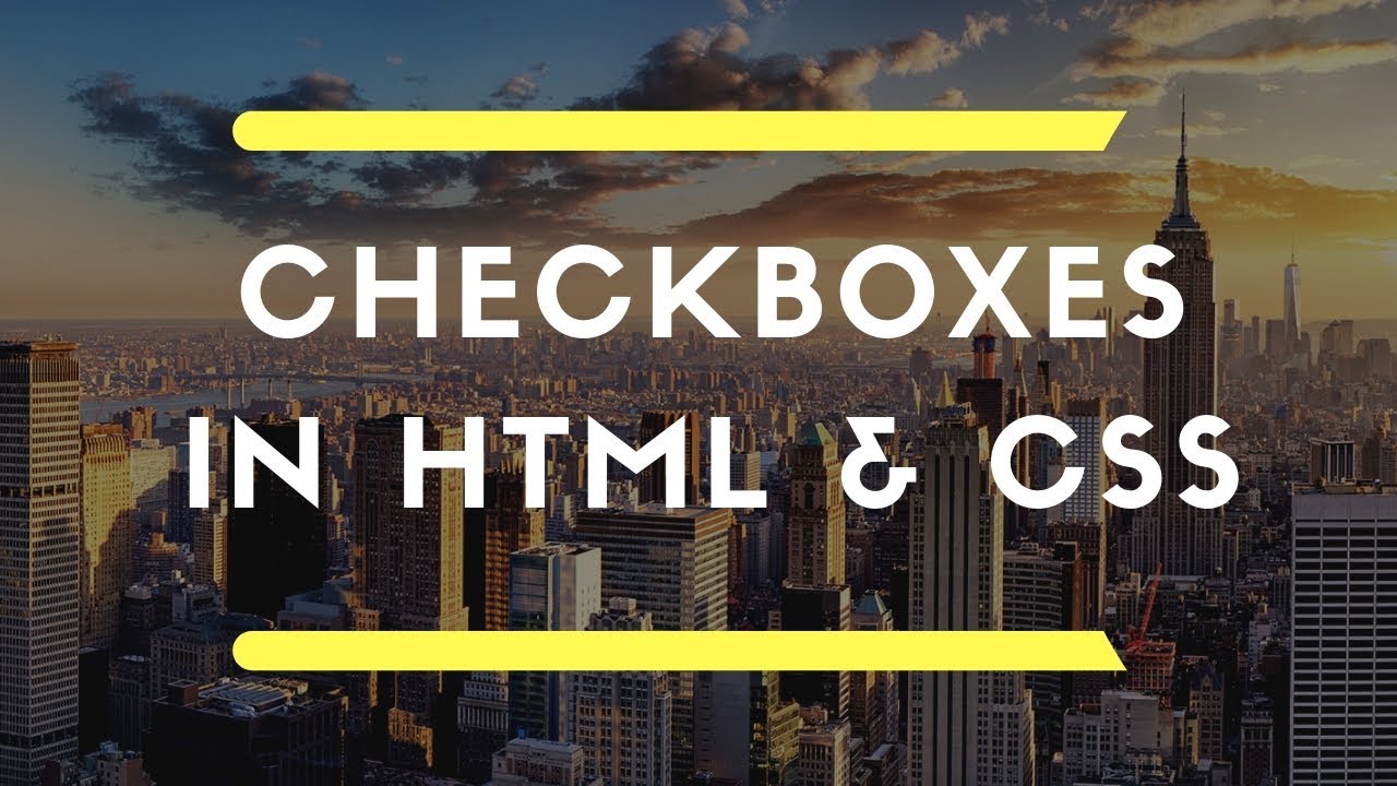 How To Create Checkboxes Just By Using HTML & CSS