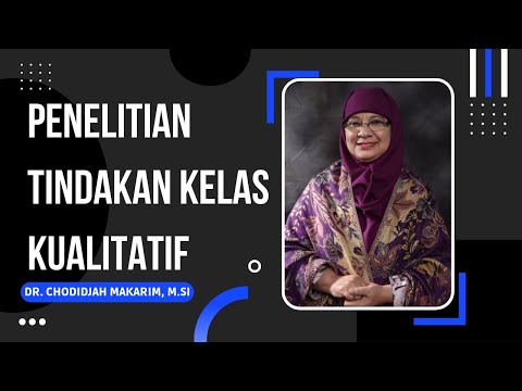 PENELITIAN TINDAKAN KELAS (PTK) KUALITATIF