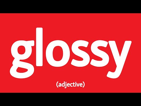 How to pronounce glossy (Definition + Example sentences)