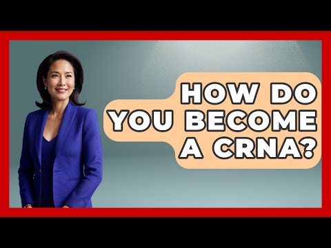 How Do You Become A CRNA? - The Operating Table