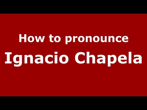 How to pronounce Ignacio Chapela (Mexico/Mexican Spanish) - PronounceNames.com