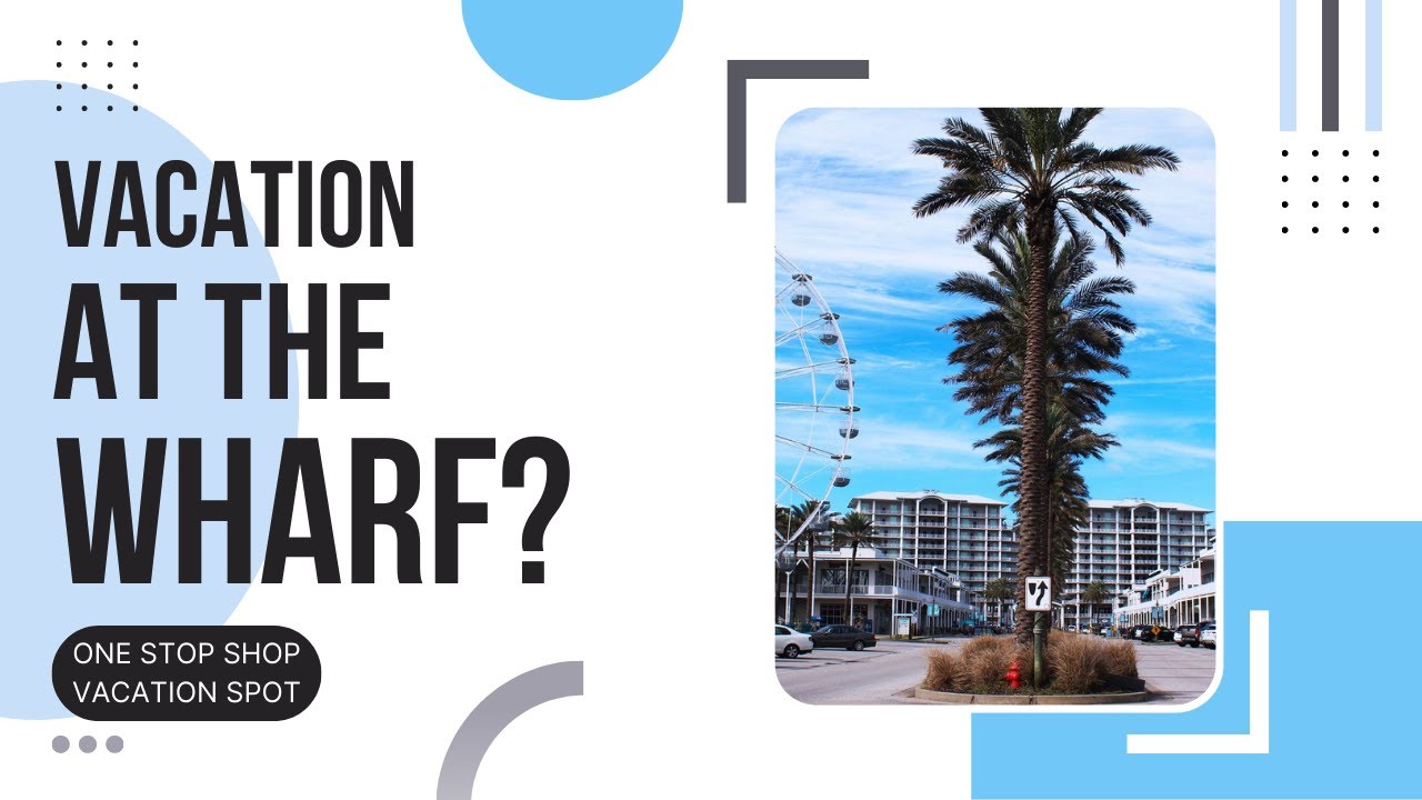 Orange Beach Condos || The Wharf