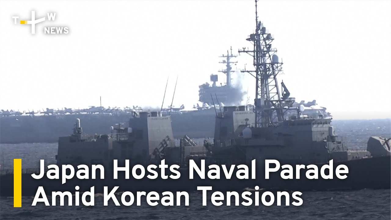 Japan Hosts International Naval Parade Amid Korean Tensions | TaiwanPlus News