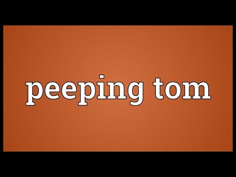 Peeping tom Meaning
