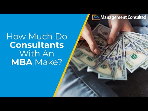 MBA Salaries: How Much Do Consultants With An MBA Make?