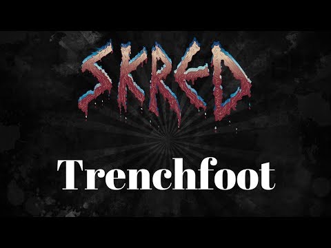 Skred - Trenchfoot