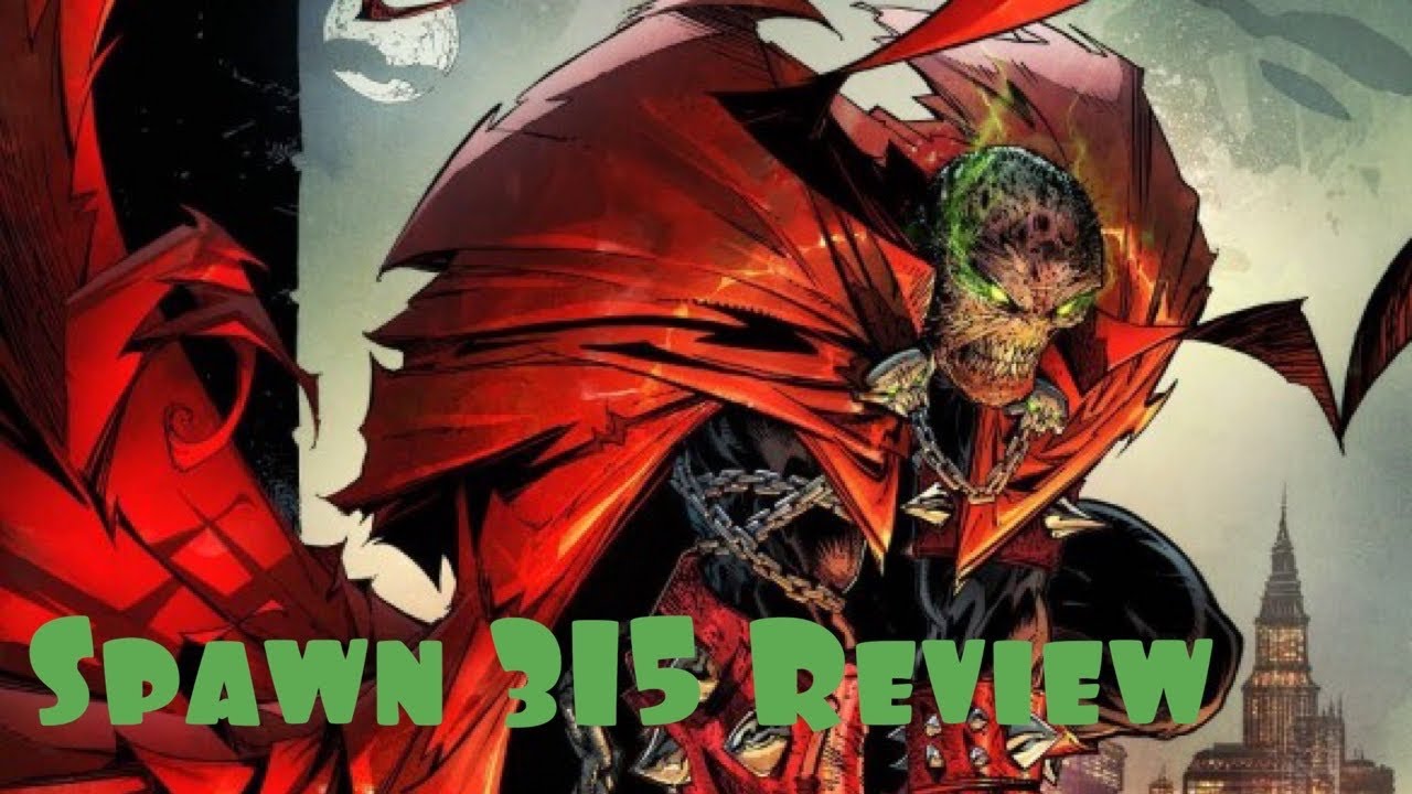 Spawn 315 Review