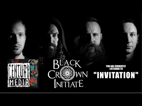 BLACK CROWN INITIATE - Invitation (Album Track)